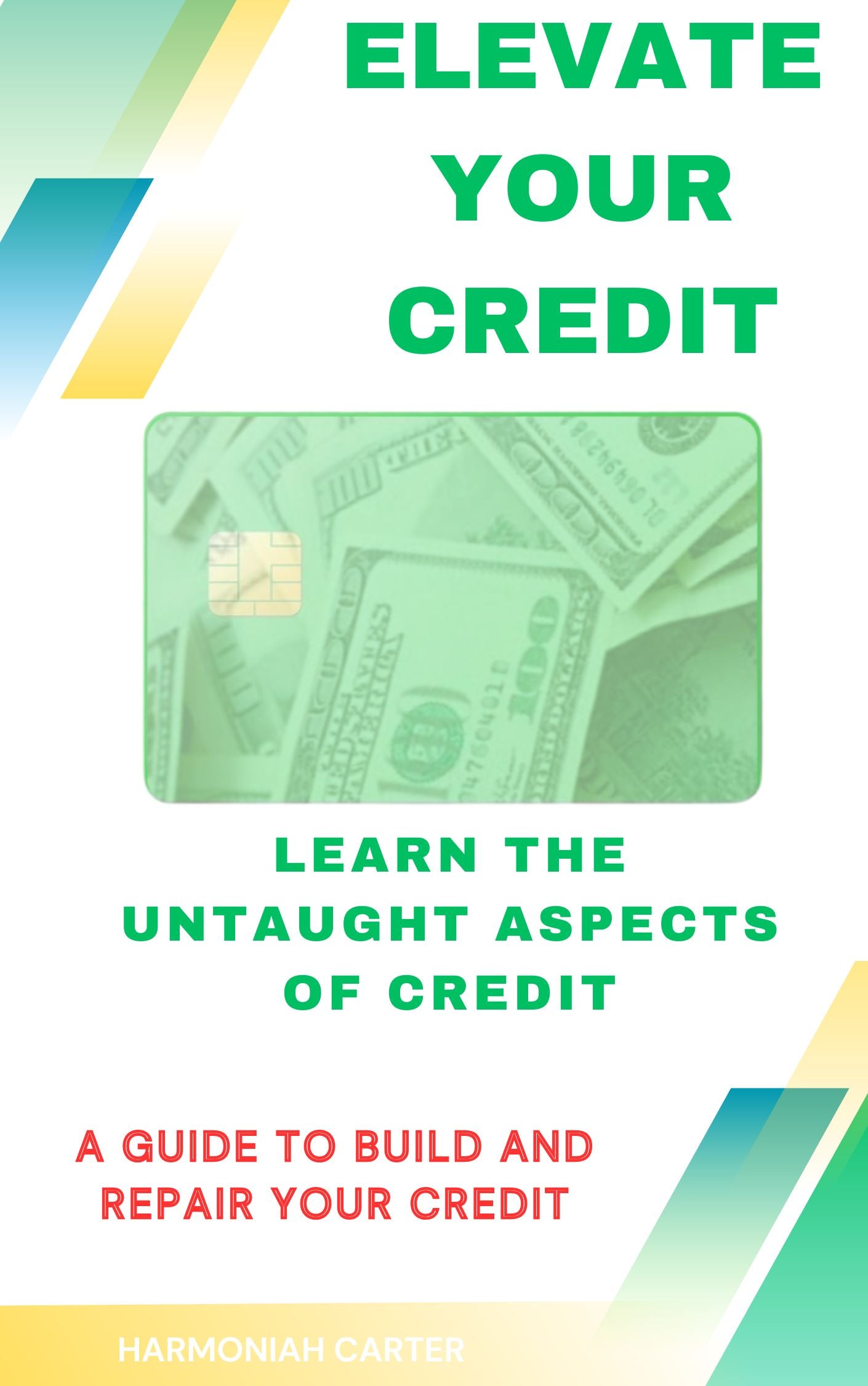 Elevate Your Credit: A Guide to Rebuild and Repair Your Credit ...